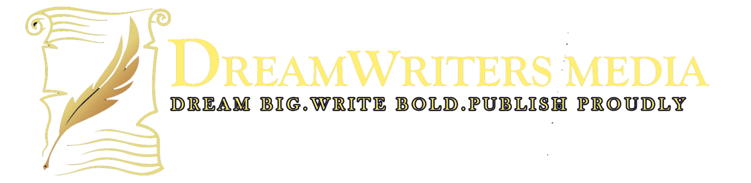 Home - Dream Writers Media - Dream Big. Write Bold.Publish Proudly